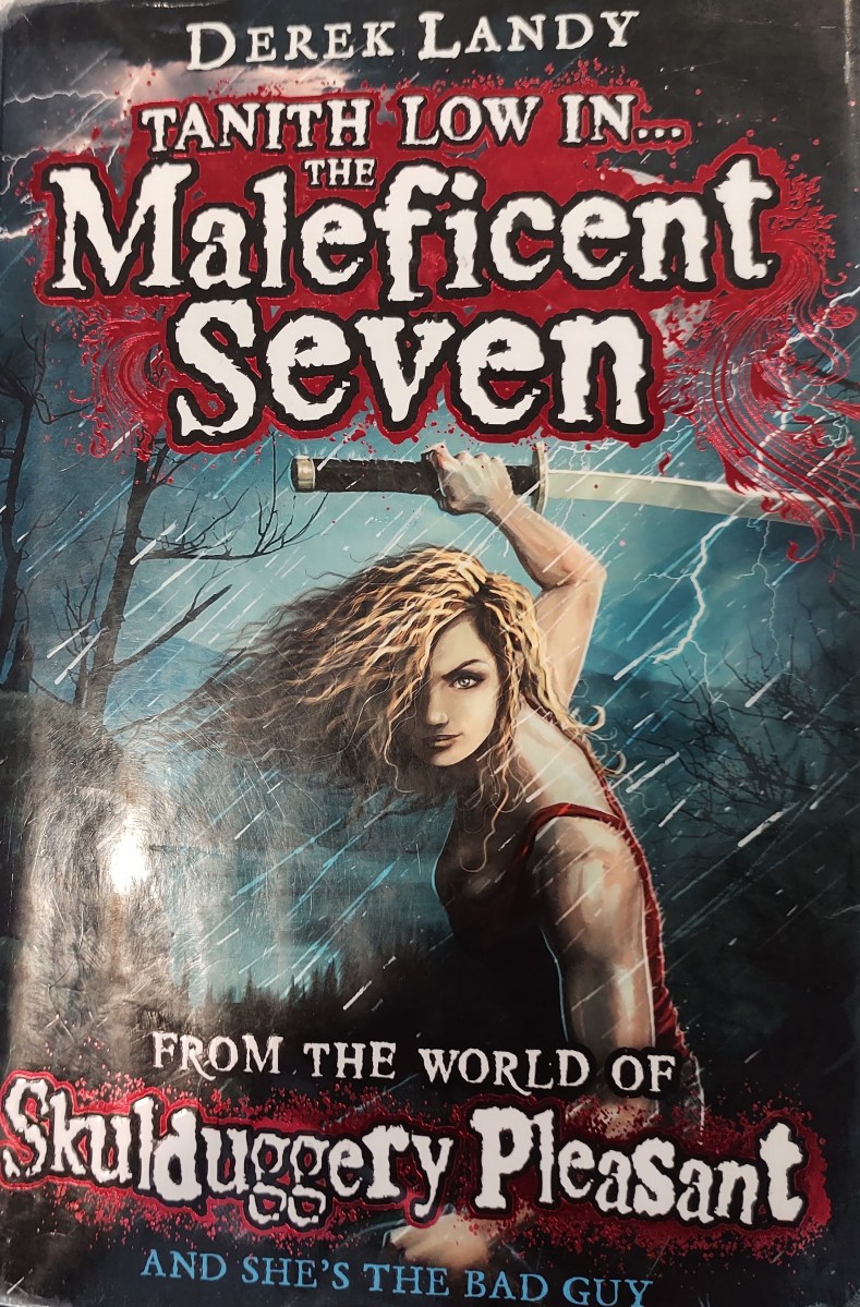 Tanith Low In…The Maleficent Seven by Derek Landy – Scuffed Granny