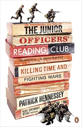 The Junior Officer’s Reading Club by Patrick Hennessey – Scuffed Granny